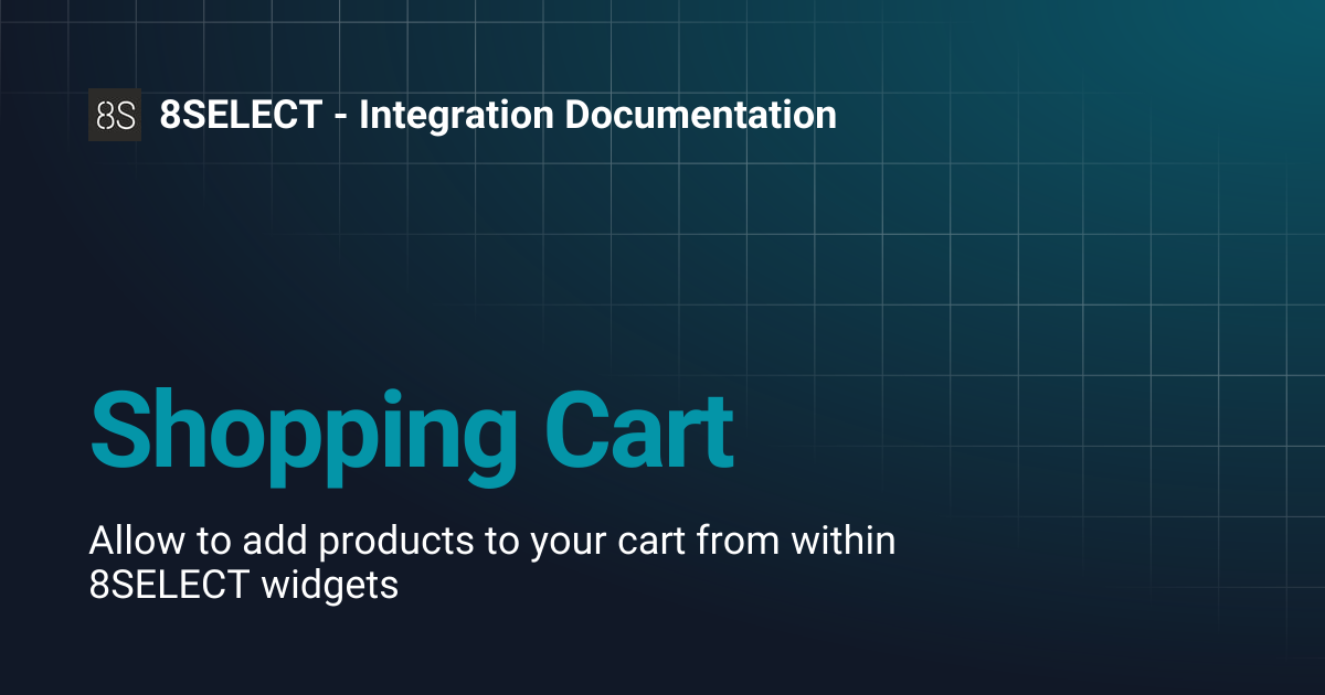 Shopping Cart | 8SELECT - Integration Documentation